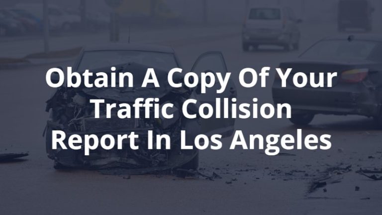 Obtaining A Traffic Collision Report in Los Angeles
